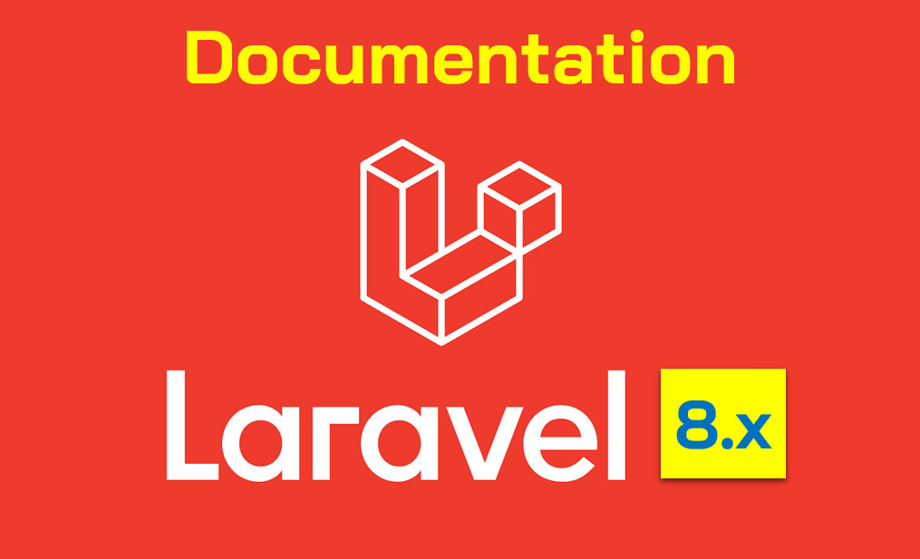 Tài liệu tra cứu-học tập PHP Laravel 8.x